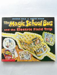 The Magic School Bus and the Electric Field Trip – daileybreadbooks