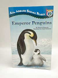All Aboard Science Reader: Emperor Penguins Level 2 – daileybreadbooks