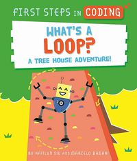 First Steps in Coding: What's a Loop? – daileybreadbooks