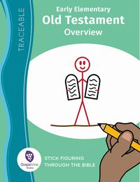Early Elementary Old Testament Overview: Parts 1-4 Traceable Student B ...