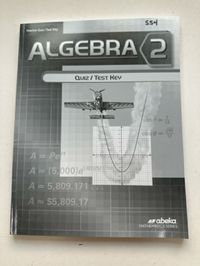 Abeka Algebra 2 Quiz/Test Key – daileybreadbooks