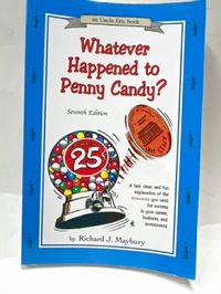 Uncle Eric: Whatever Happened to Penny Candy? – daileybreadbooks