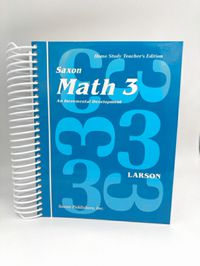 Saxon Math 3 Home Study Teacher's Edition – daileybreadbooks