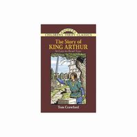 The Story of King Arthur – daileybreadbooks