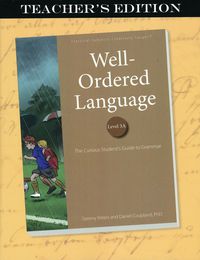 Well Ordered Language Level 3A Teacher's Edition – daileybreadbooks