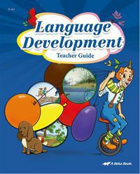 Abeka Language Development Teacher Guide – daileybreadbooks